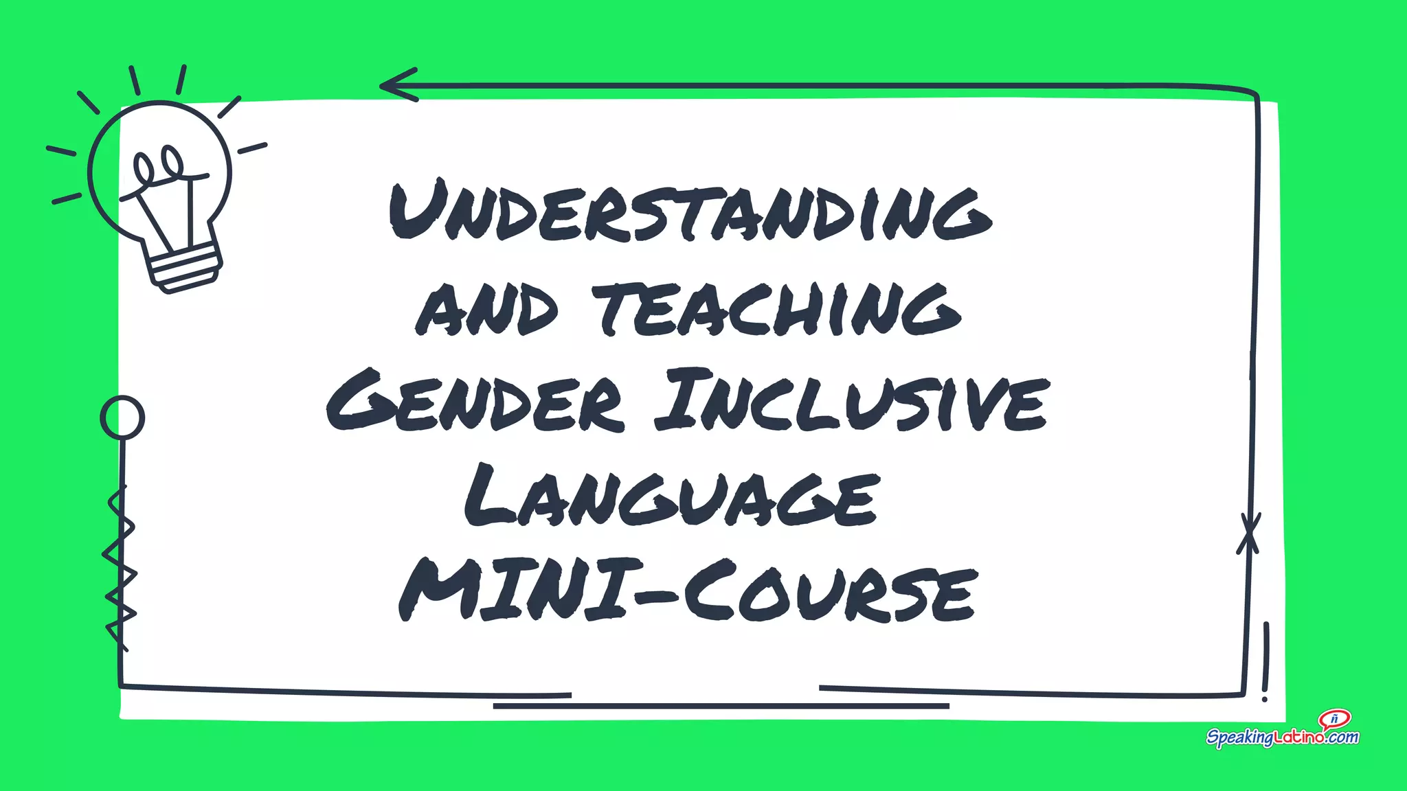 Understanding and Teaching Gender-Inclusive Language in Spanish Course ...