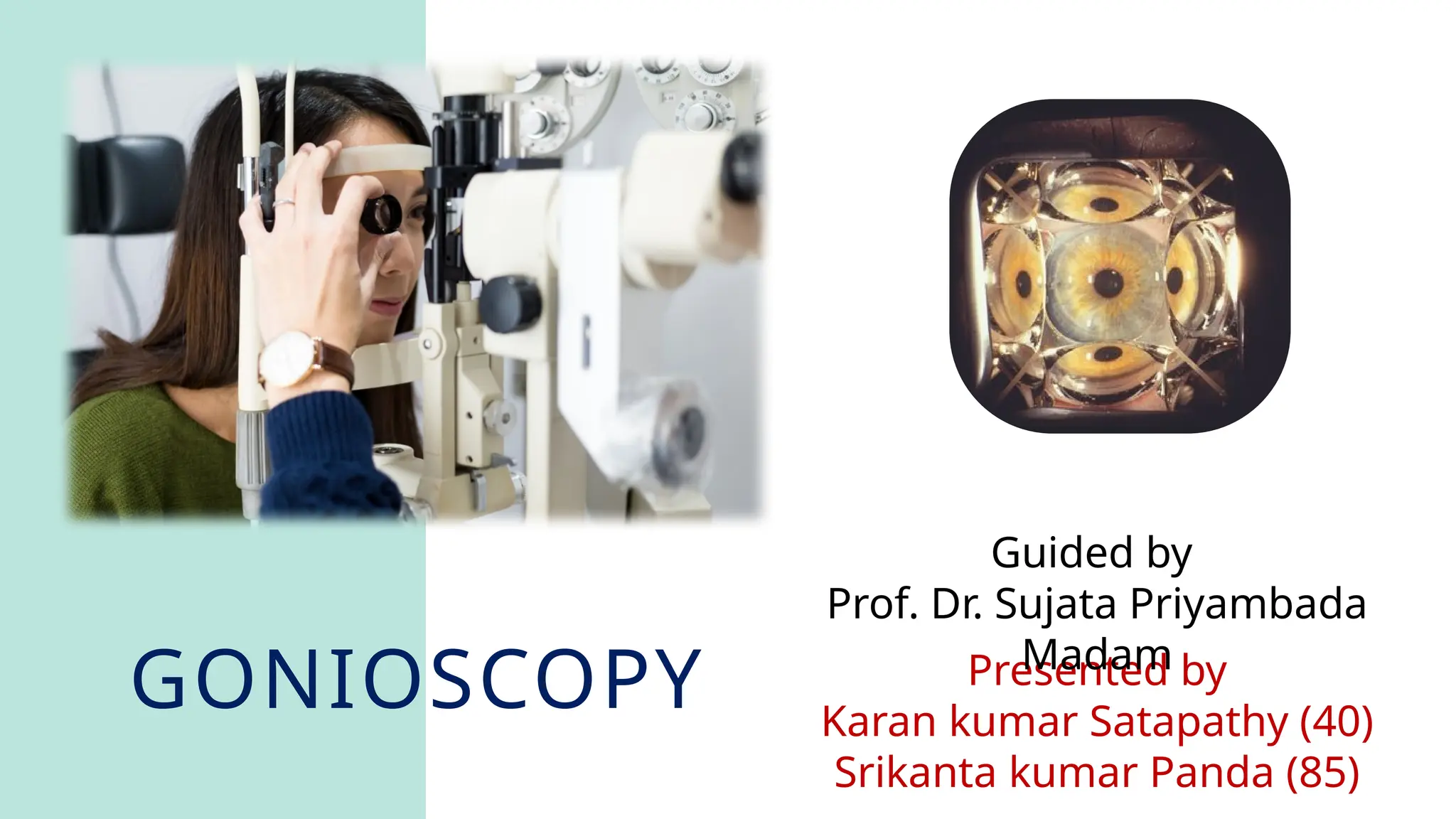 Ophthalmic presentation on Gonioscopy - A Simple overview | PPT
