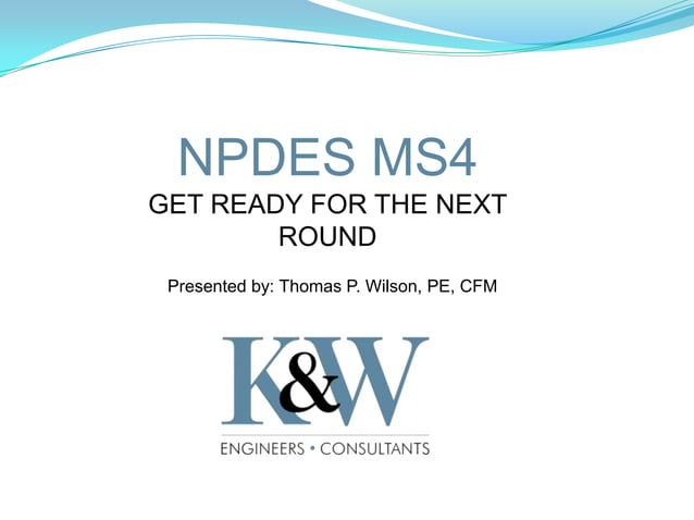 MS4 Permits - Get Ready for the Next Round | PPT