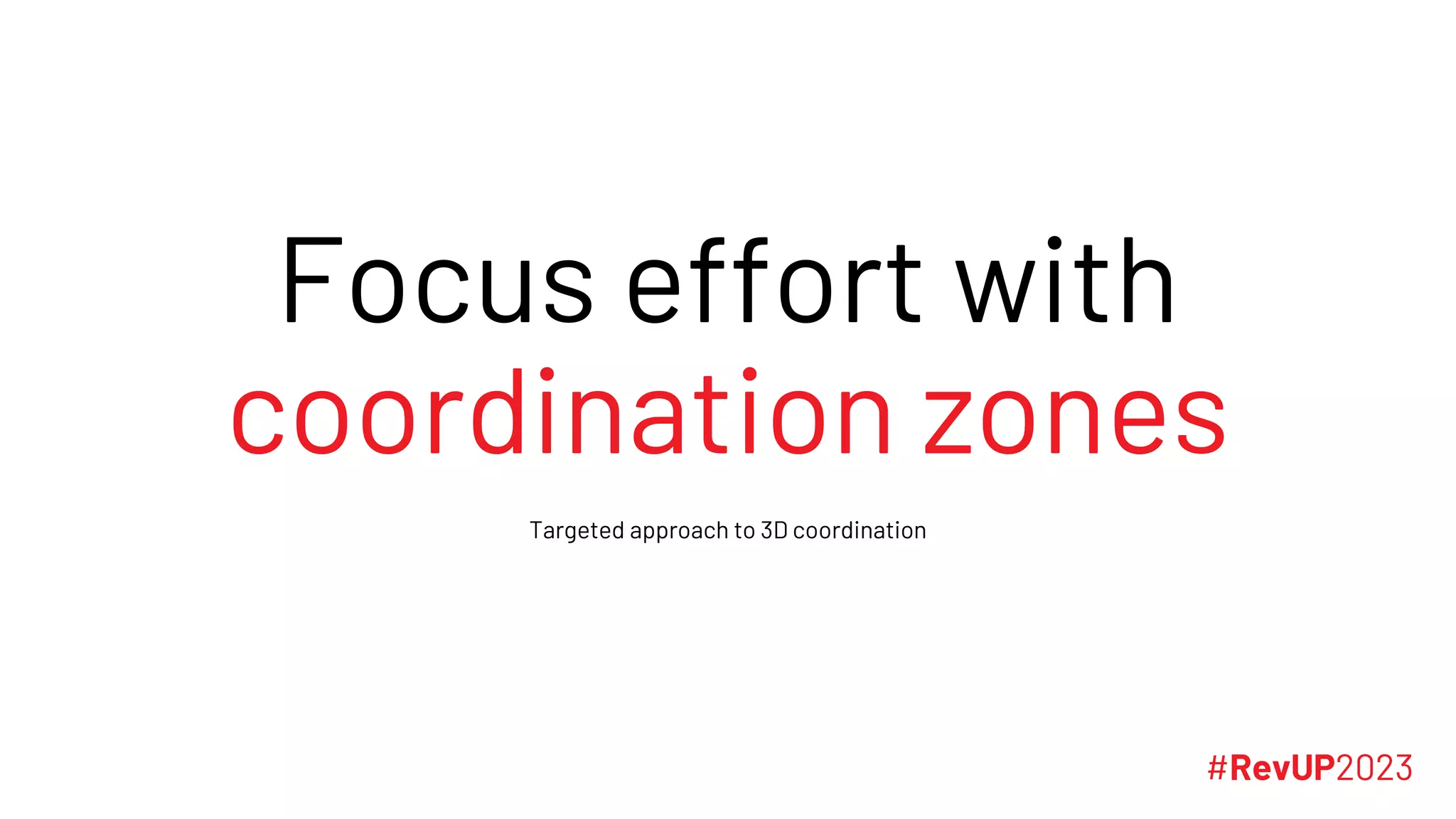 Revizto RevUP2023 - Codifying Coordination with Clash Automation | PPTX
