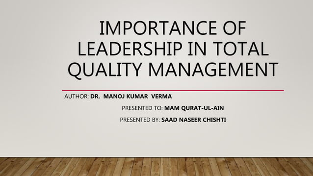 Importance of Leadership in Total Quality Mangement | PPTX | Executive ...