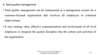 total quality management in construction industry | PPTX
