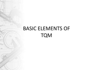 Tqm-total quality management | PPTX