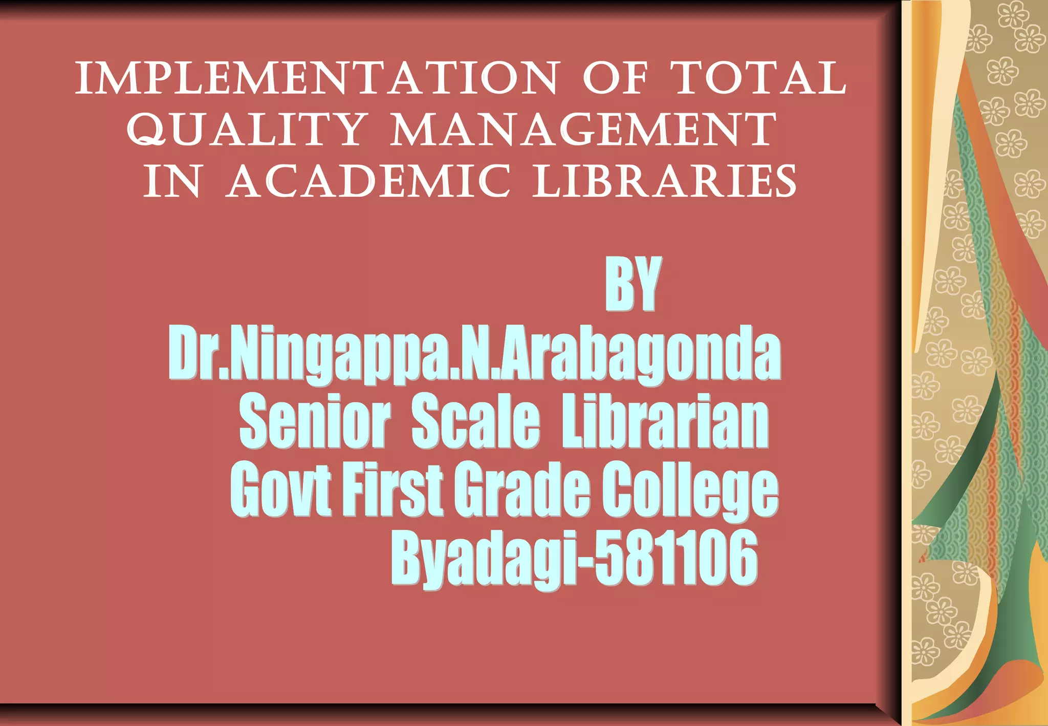 Total quality of management in libraries | PPT