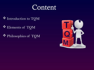 Total Quality Management Elements, Philosophies of TQM | PPTX