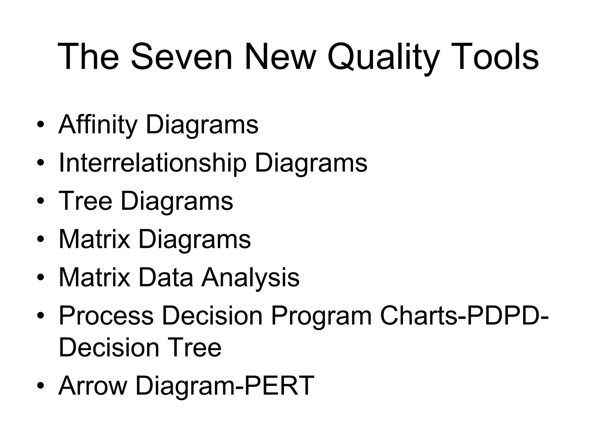 New Quality Tools in total quality management | PPT