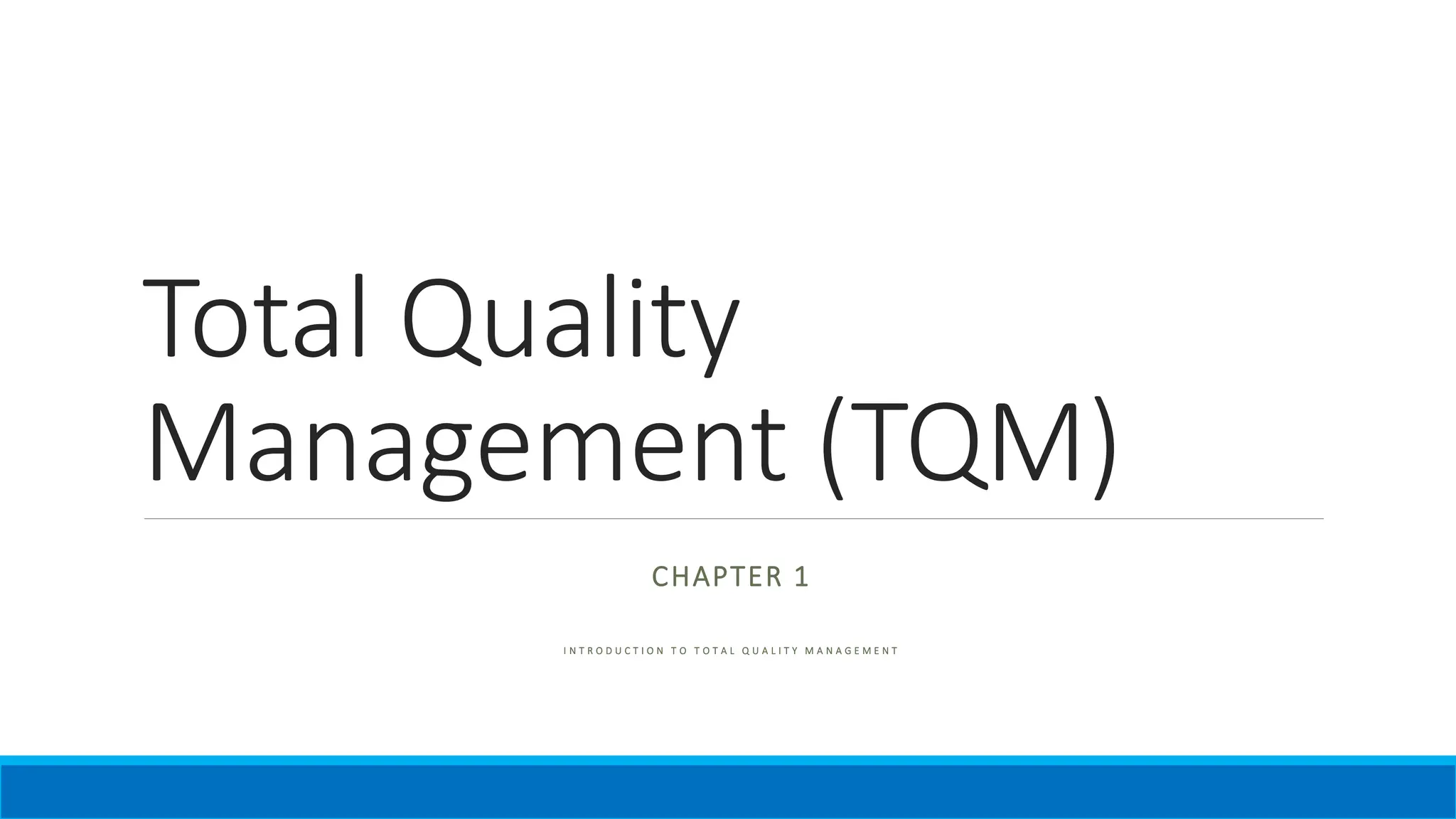 Total Quality Management - Introduction Chapter 01 | PPT | Manufacturing Industry | Industries