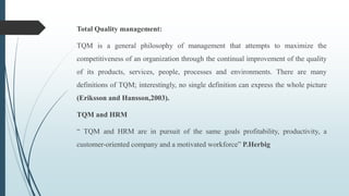 Tqm and hrm | PPTX