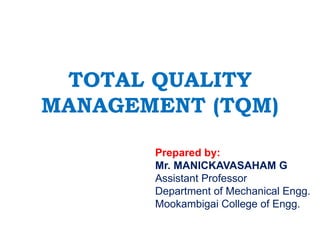 TOTAL QUALITY MANAGEMENT (TQM) INTRODUCTION | PPTX
