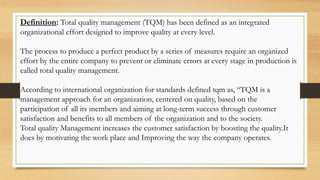 TOTAL QUALITY MANAGEMENT IN QUALITY MANAGEMENT SYSTEM - TQM | PPTX