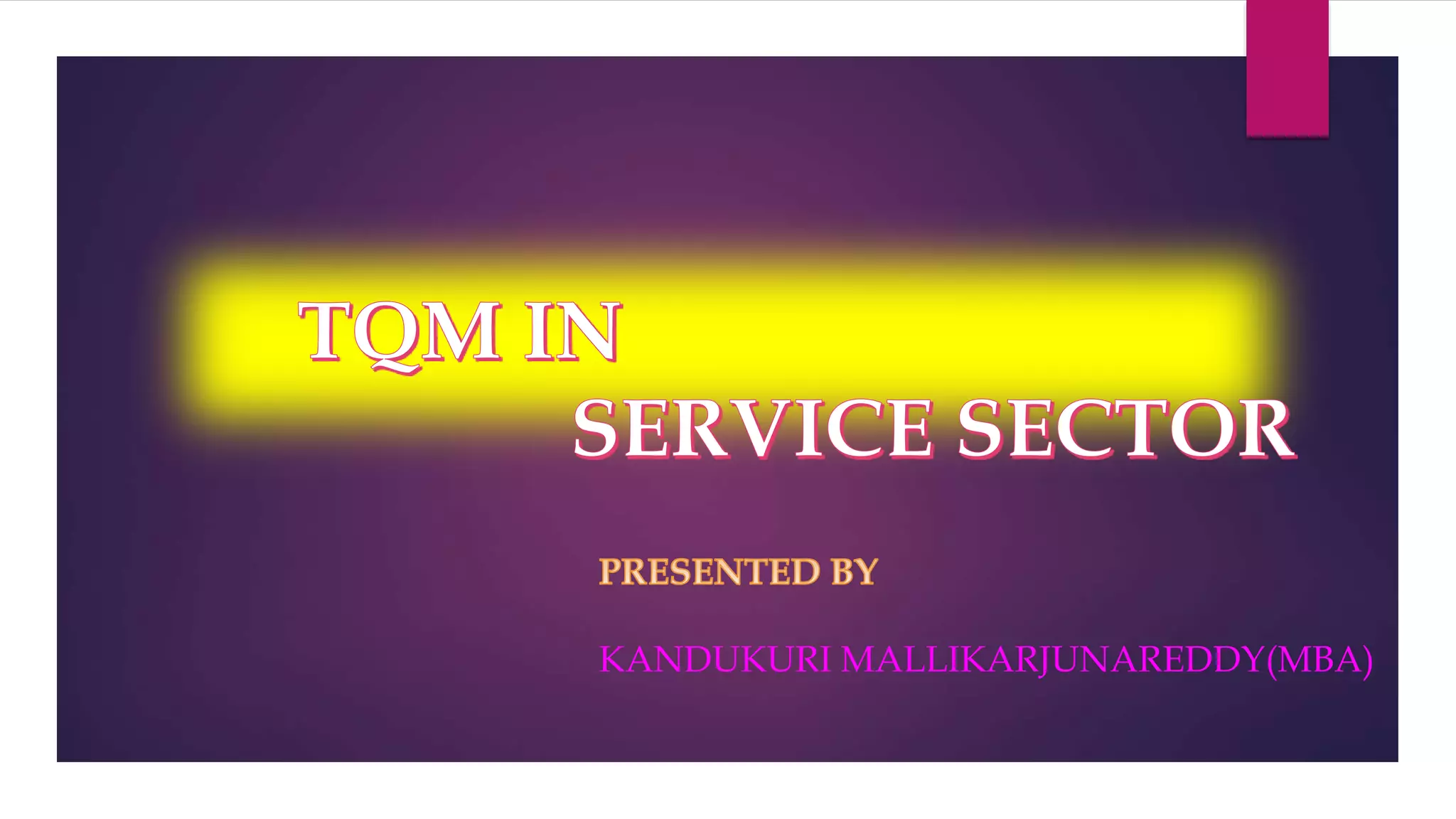 TQM in service sector | PPTX
