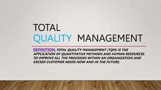 TQM presentation.pptx | Executive Leadership & Management | Business