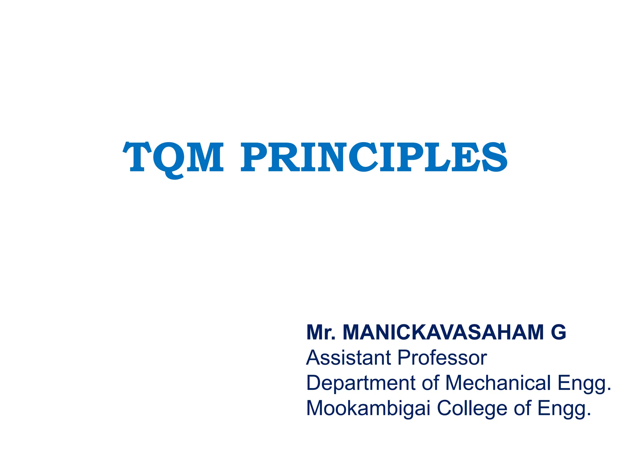 Total Quality Management (TQM) PRINCIPLES | PPT