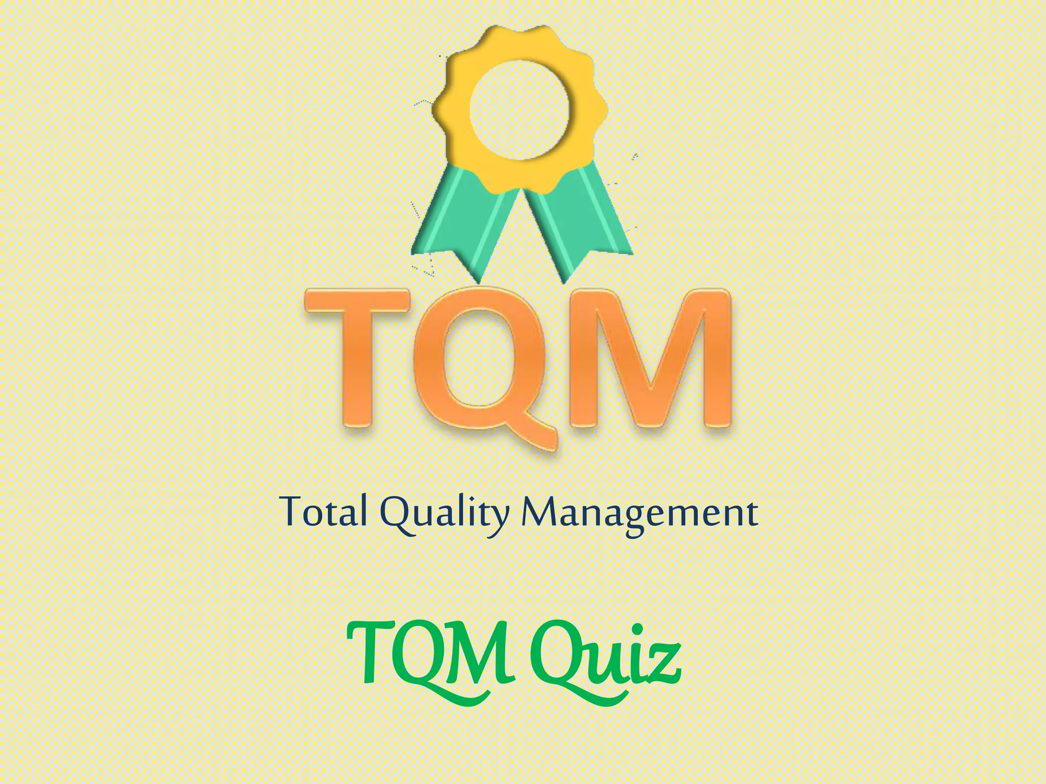 TQM quiz from IRGST.org