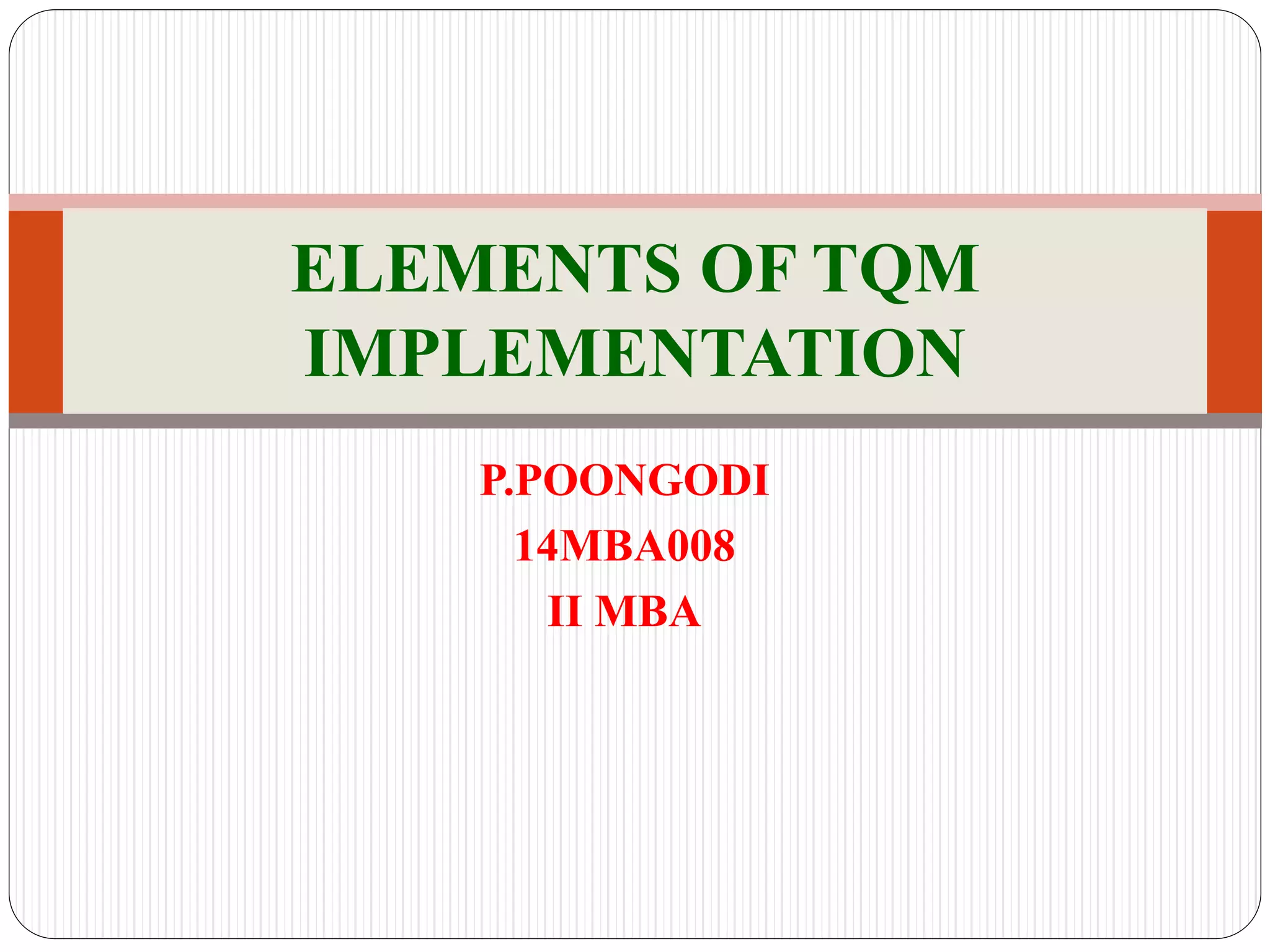 Elements of TQM Implementation | PPT