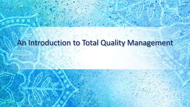 An Introduction to Total Quality Management | PPT