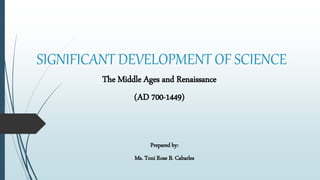 SCIENCE- The middle ages and the renaissance | PPTX