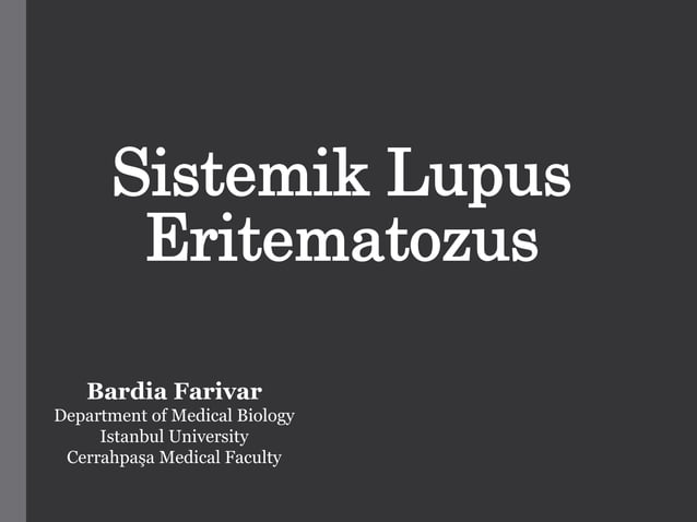 Sistemik Lupus Eritematozus | PPTX