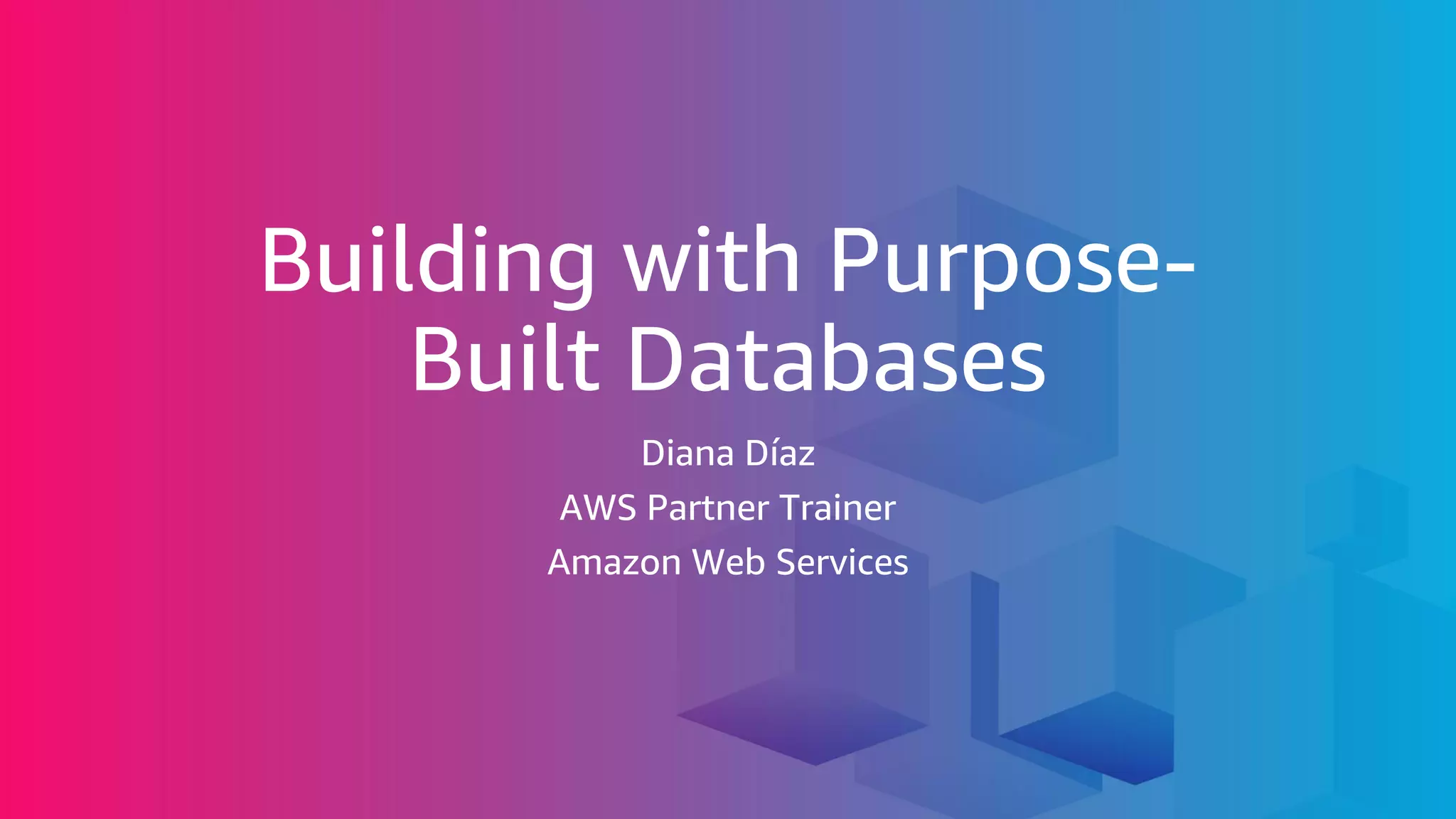 AWS Cloud Experience CA: Bases de Datos en AWS: distintas necesidades, distintos sabores | PDF