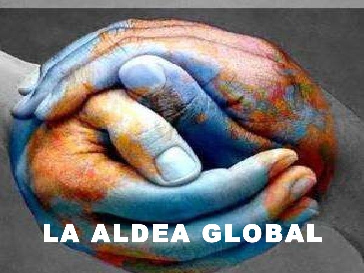 La aldea Global