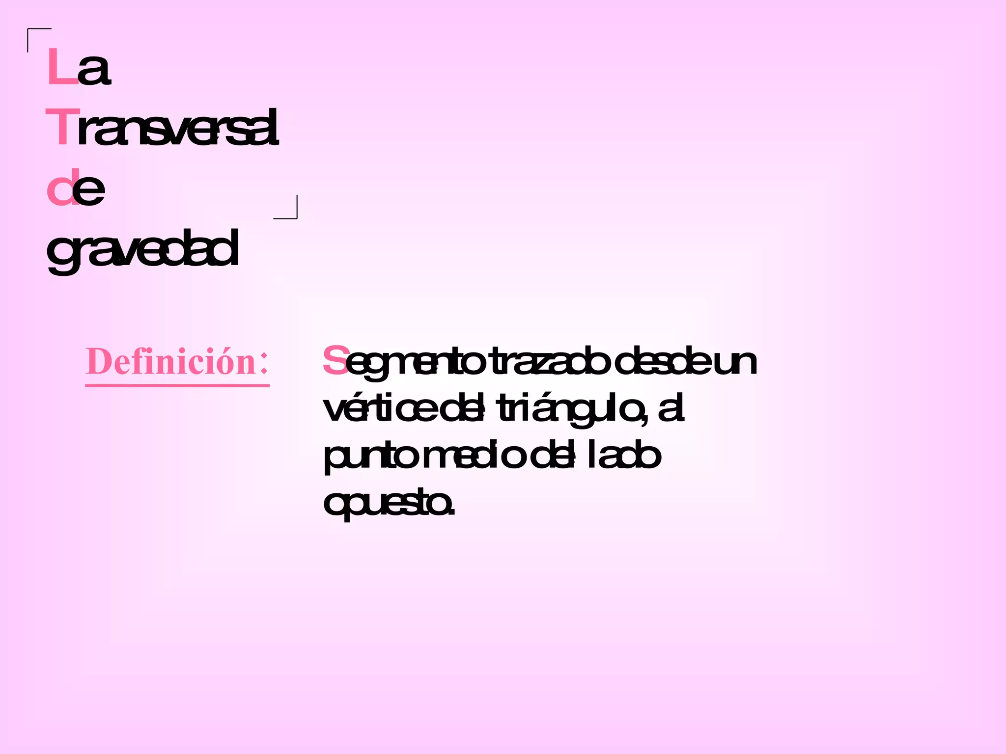Transversal de Gravedad | PPT