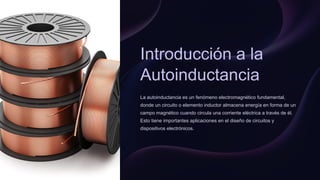 Exposición sobre la autoinductancia.pptx