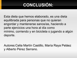 Trabajo dieta equilibrada. Celia Martín, María Raya, Alberto Pérez | PPTX
