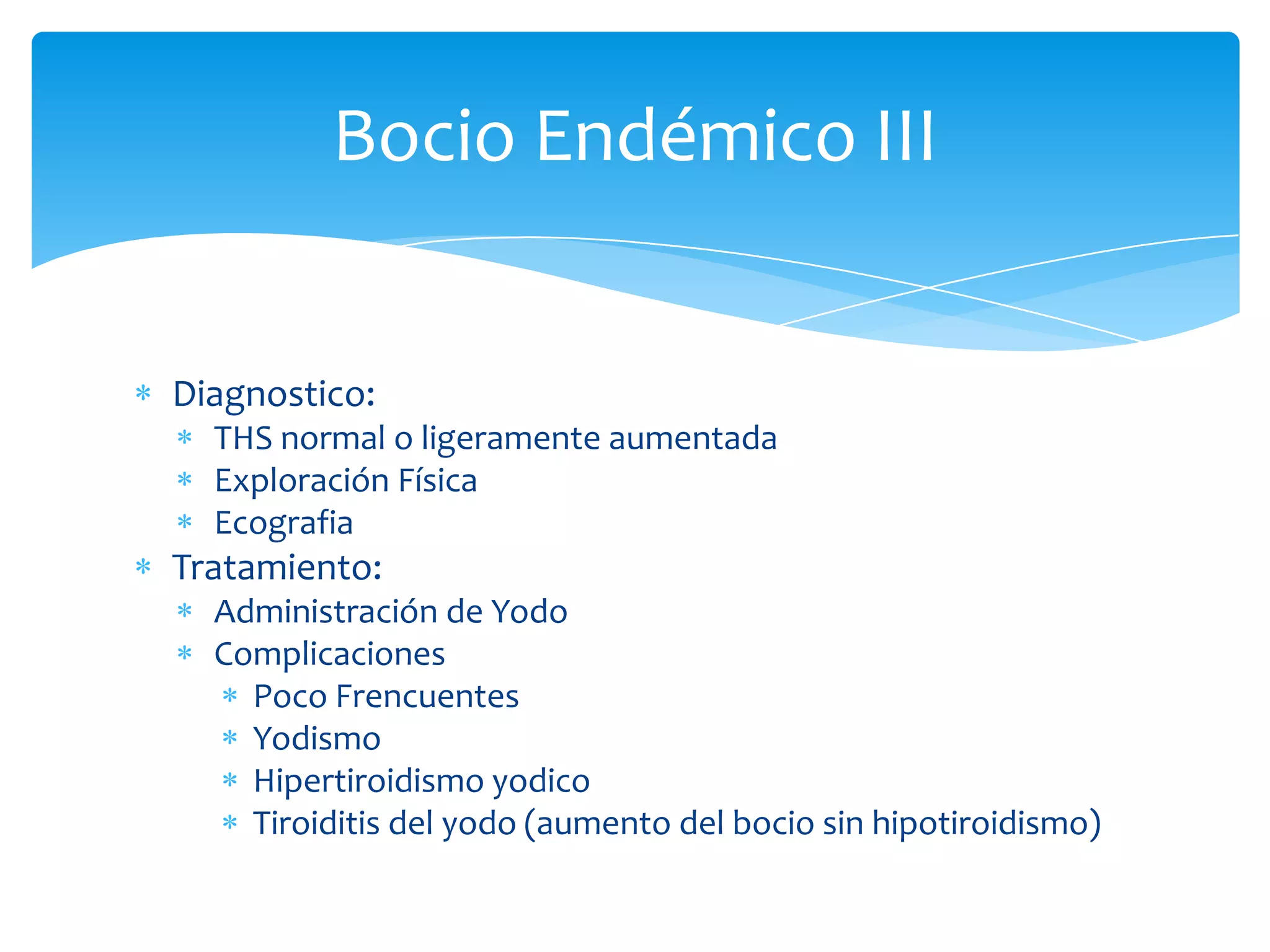 Endocrinología(Bocio Endémico,Graves Basedow,signos: Bell,Von Graefe ...