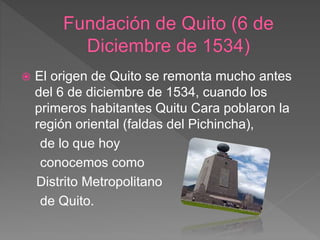 FUNDACION DE QUITO | PPTX