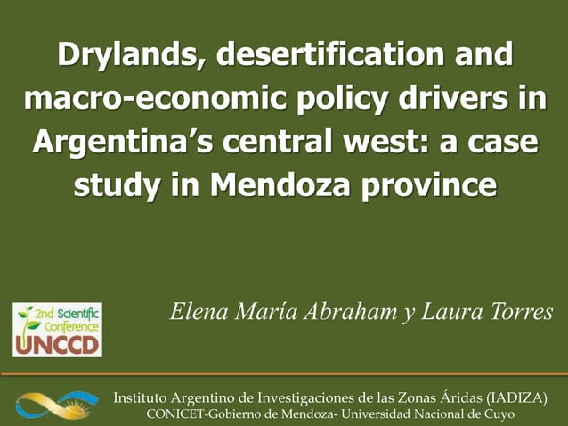Elena María ABRAHAM "Drylands, desertification and macro-economic policy drivers in Argentina’s ...
