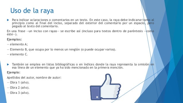 Uso de la Raya Guion y Comillas