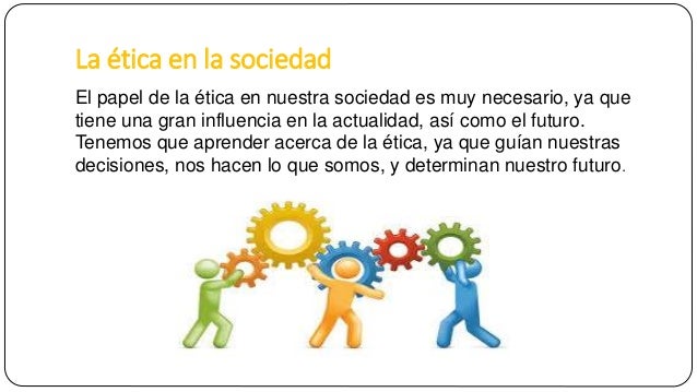 la ética en la sociedad