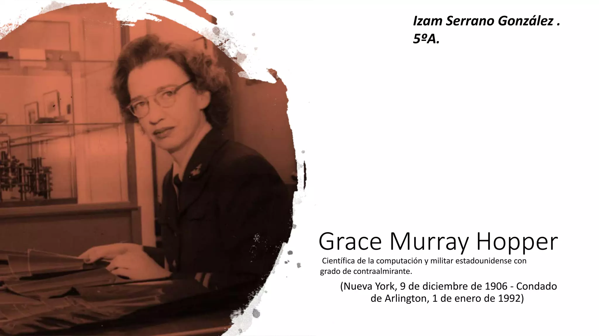 Grace Murray Hopper por Izam Serrano | PPTX
