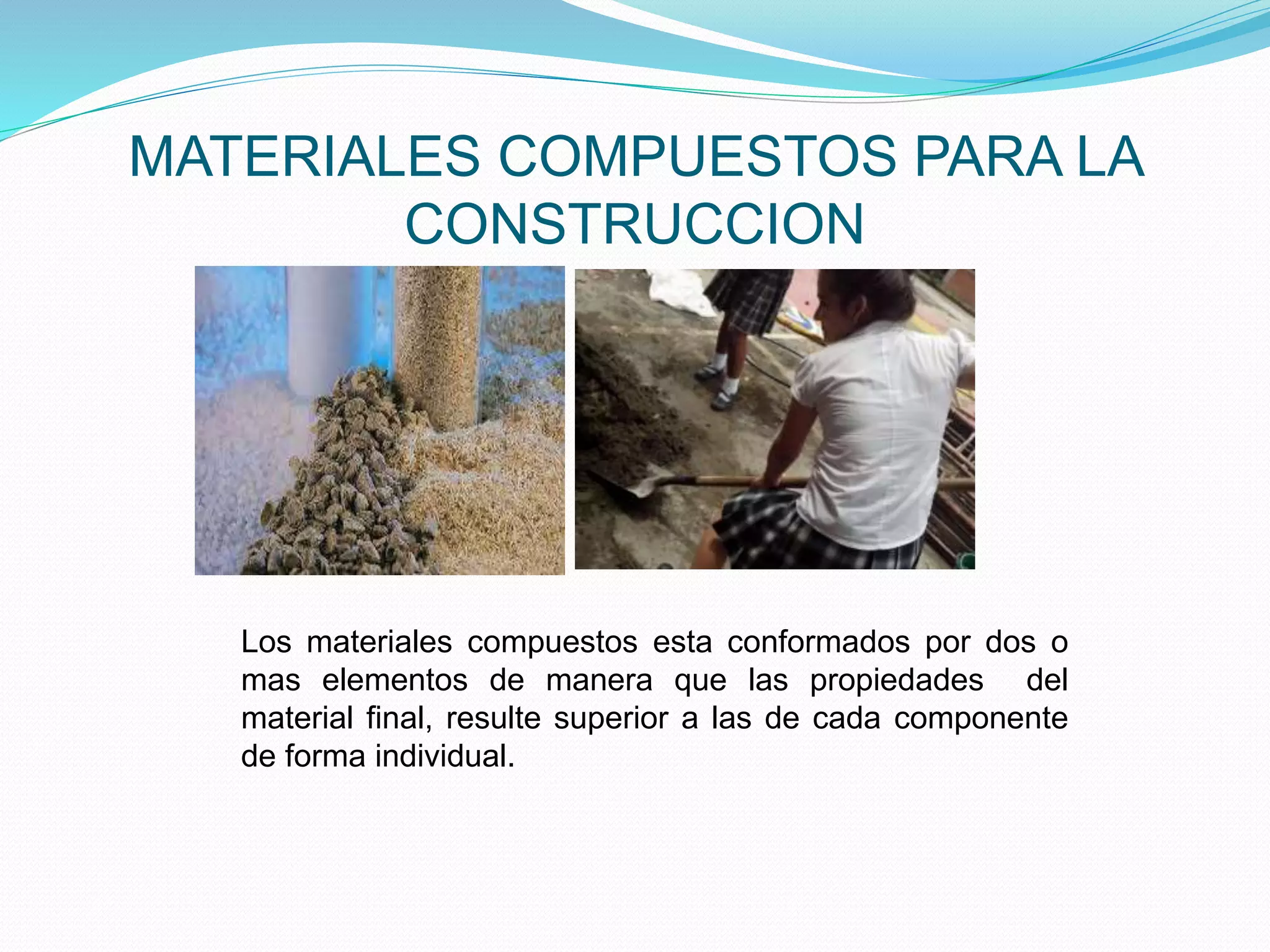 MATERIALES COMPUESTOS PARA LA COSTRUCCION | PPTX