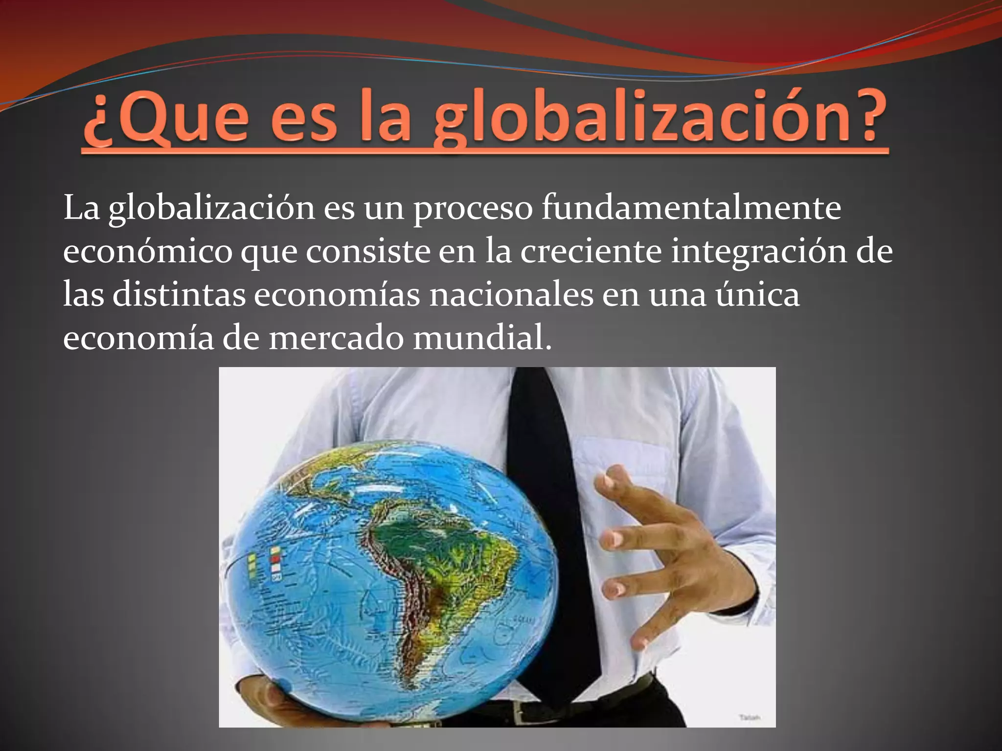 Trabajo Sobre La GlobalizacióN (Emilio A.Guillen Ramos 4ºA) | PPTX