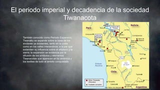 la cultura tiwanaku y sus caracteristicas | PPTX