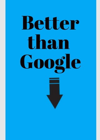 better than google | PDF