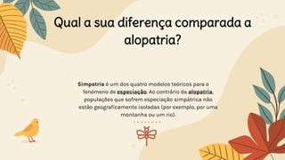 Trabalho de biologia - especiação simpatrica | PPTX