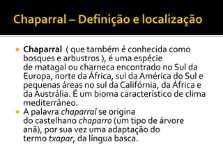 Trabalho de geografia chaparral | PPTX