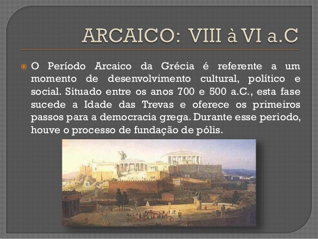 Trabalho de historia periodo arcaico