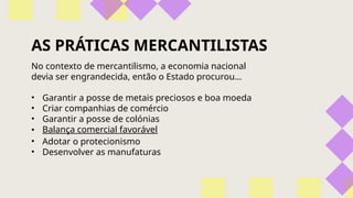 Trabalho de História- Mercantilismo-Colbertismo (1).pptx