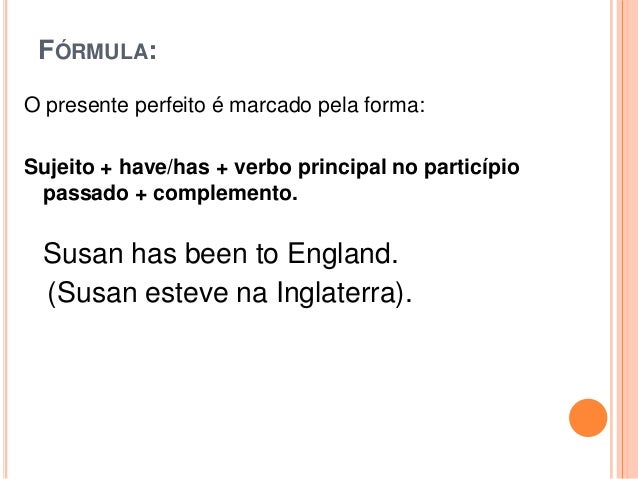 Inglês - Present Perfect