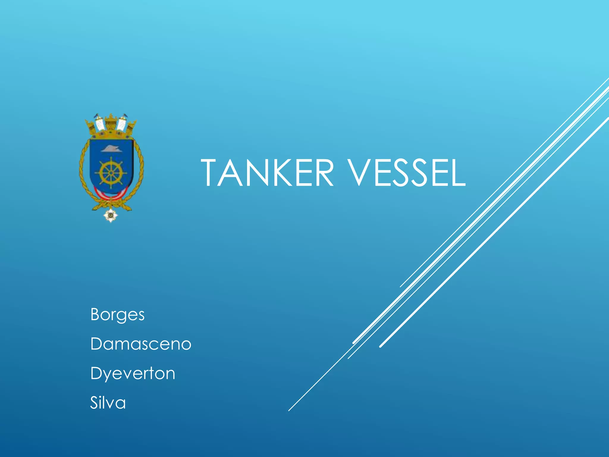 Tanker Vessels | PPTX