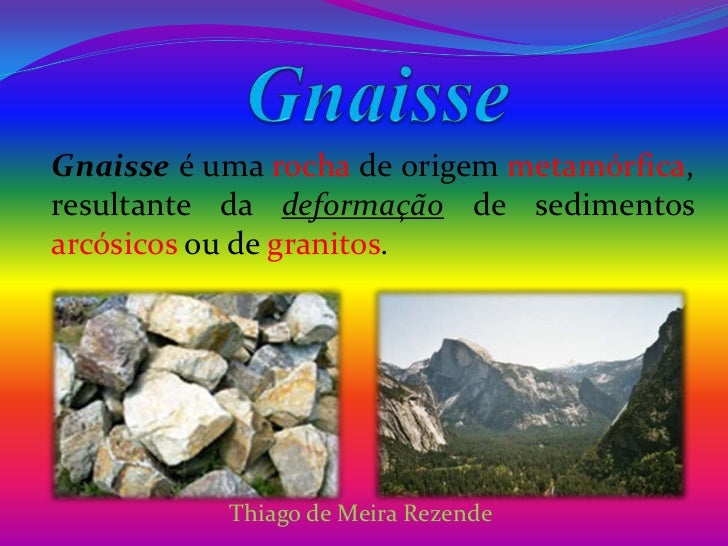 Trabalho de Mineralogia - Gnaisse