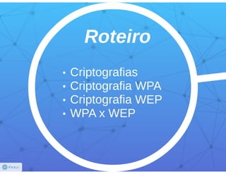 Criptografias - WEP vs WPA | PPT