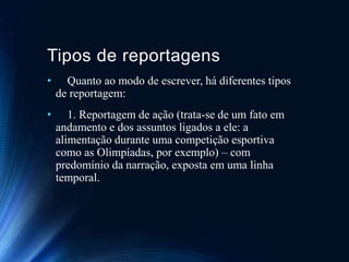 Reportagem ( Gênero textual - conceitos) | PPTX