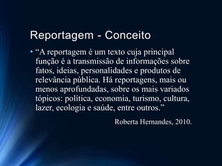 Reportagem ( Gênero textual - conceitos) | PPTX