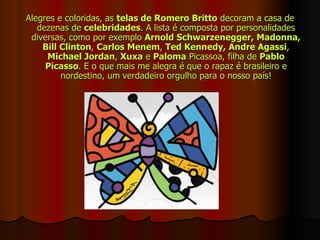 Romero Brito e seus trabalhos | PPT