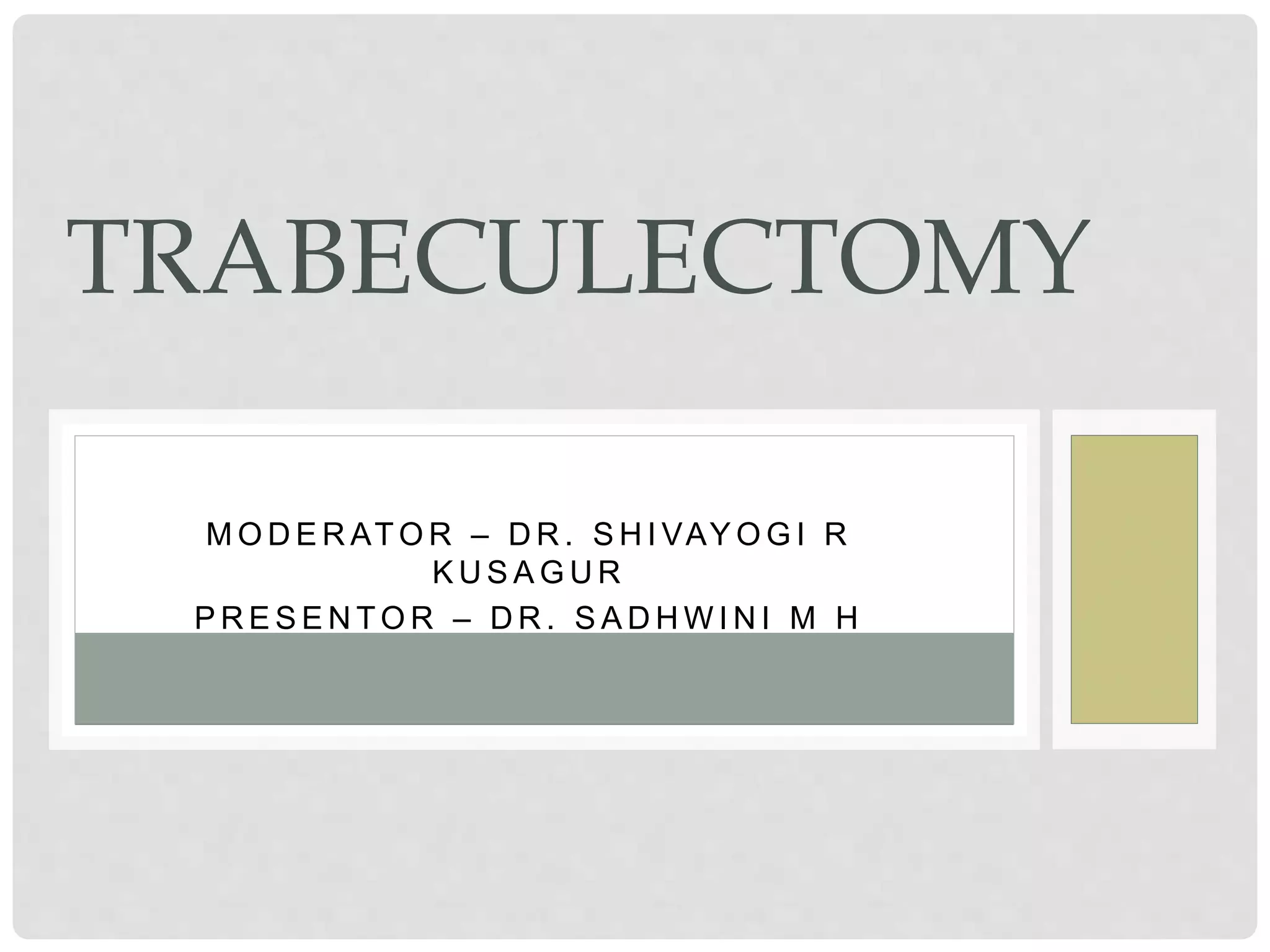 Trabeculectomy | PPTX