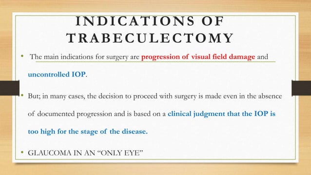 Trabeculectomy surgical procedure | PPTX